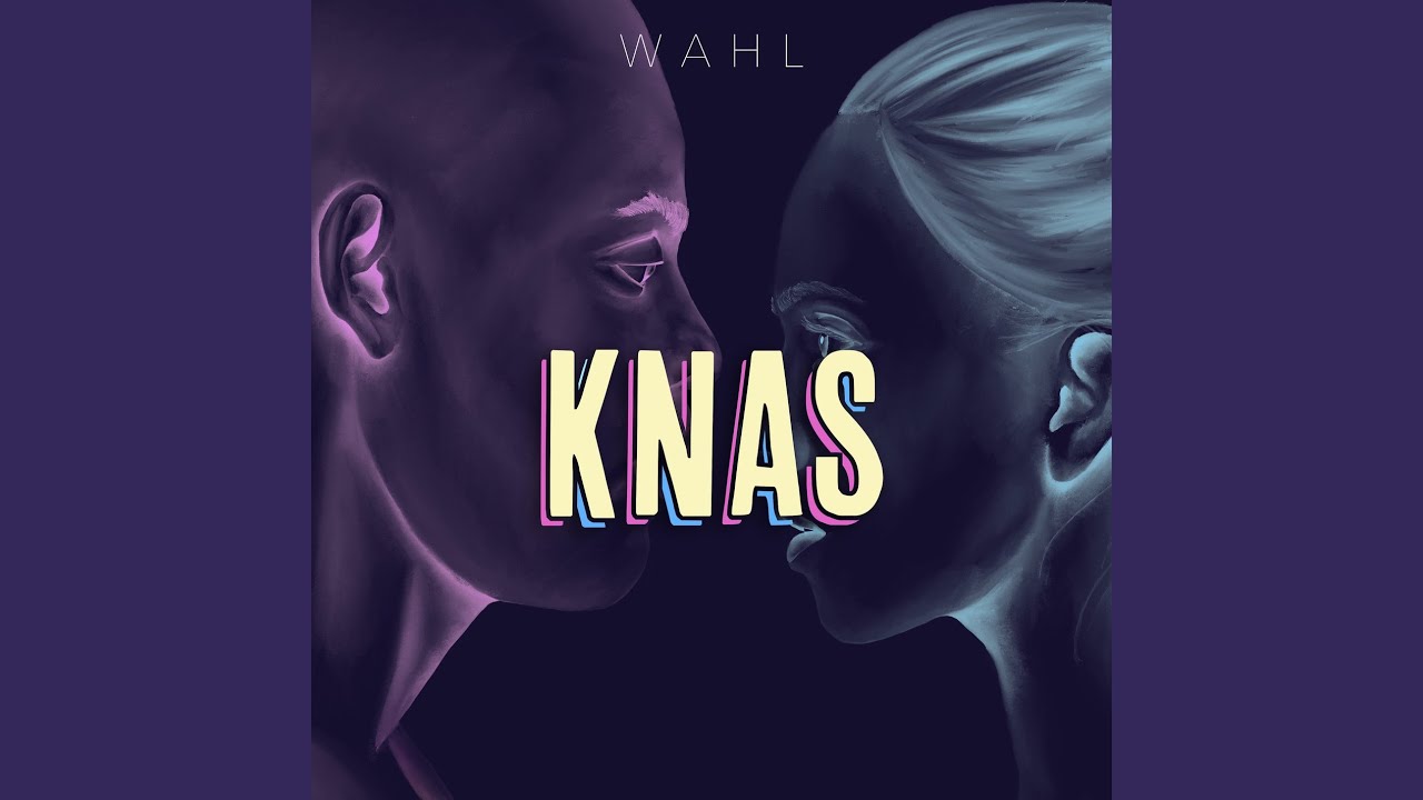 KNAS (feat. Matty Ray) - WAHL | Shazam