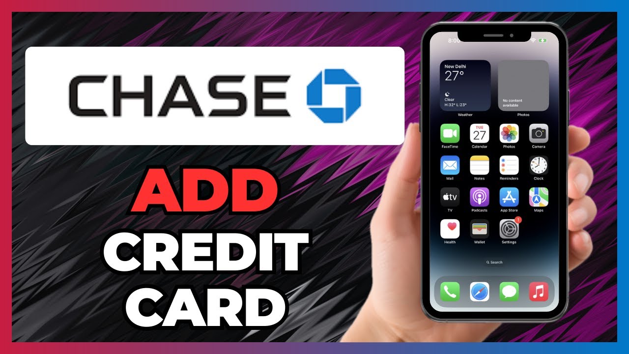 How To ADD A CHASE CREDIT CARD To My CHASE APP - 2025 - YouTube