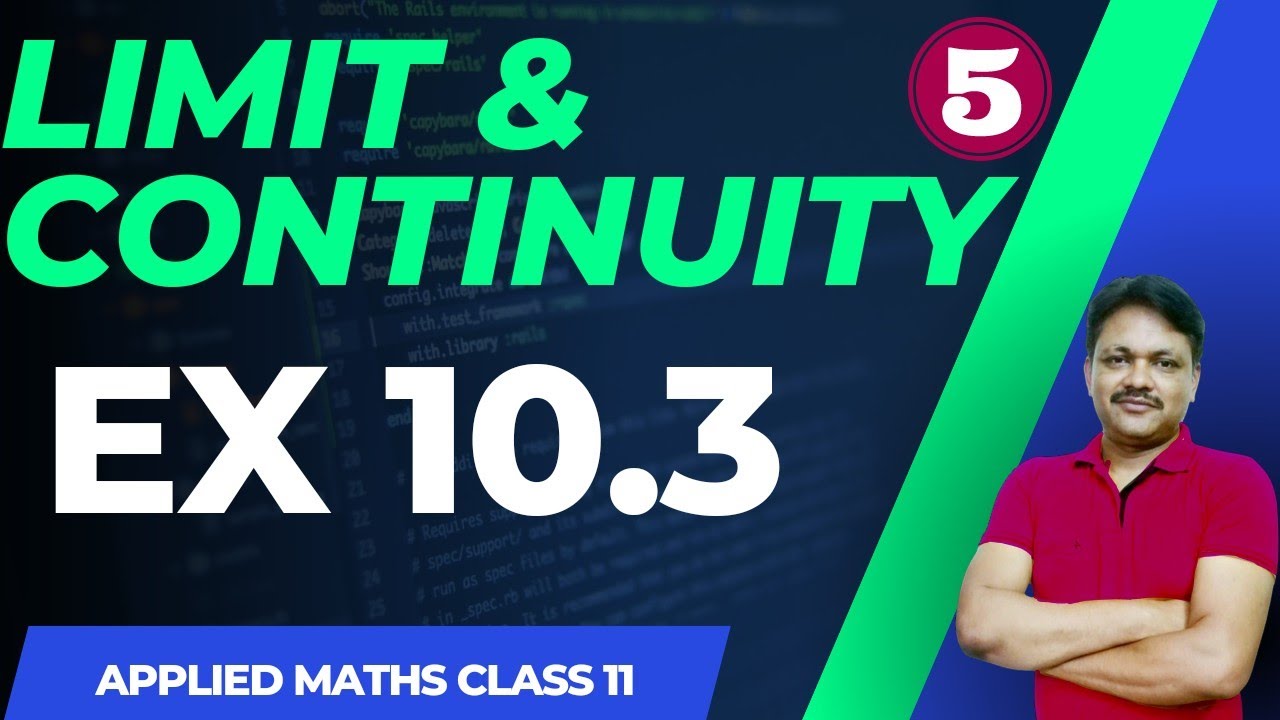 LIMITS || Lecture 5 | Ex 10.3 | Limits & Continuity Ch-10 | Class 11 Applied Maths | Gaur ...