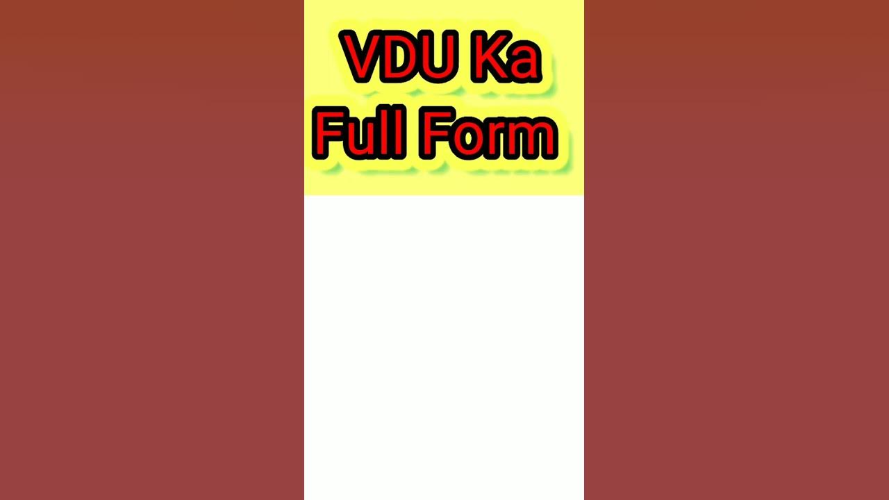 VDU Ka Full Form Kya Hota Hai? What is VDU full form #fullform #computer #shorts - YouTube
