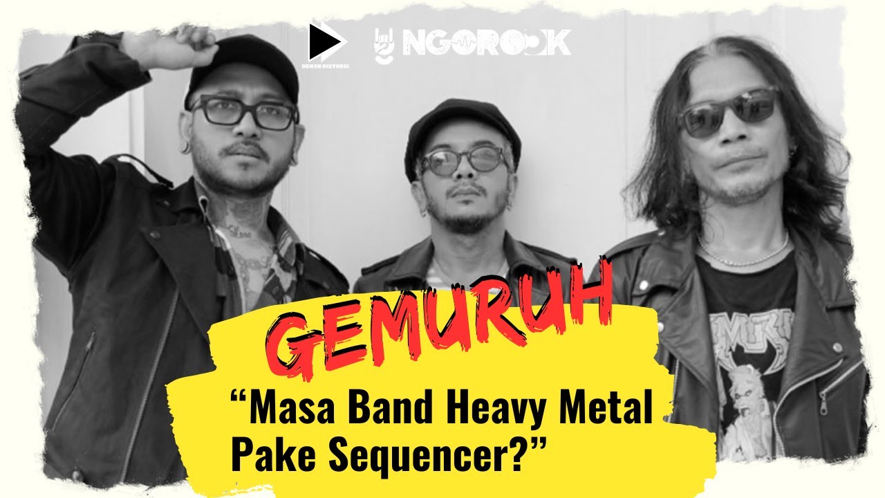 NGOROCK #10: GEMURUH - MASA BAND HEAVY METAL PAKE SEQUENCER SIH? - YouTube