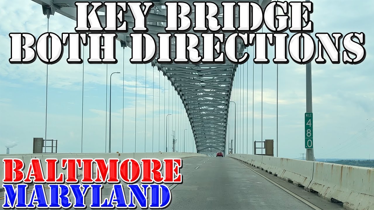 Francis Scott Key Bridge - I-695 - BOTH DIRECTIONS - Baltimore ...