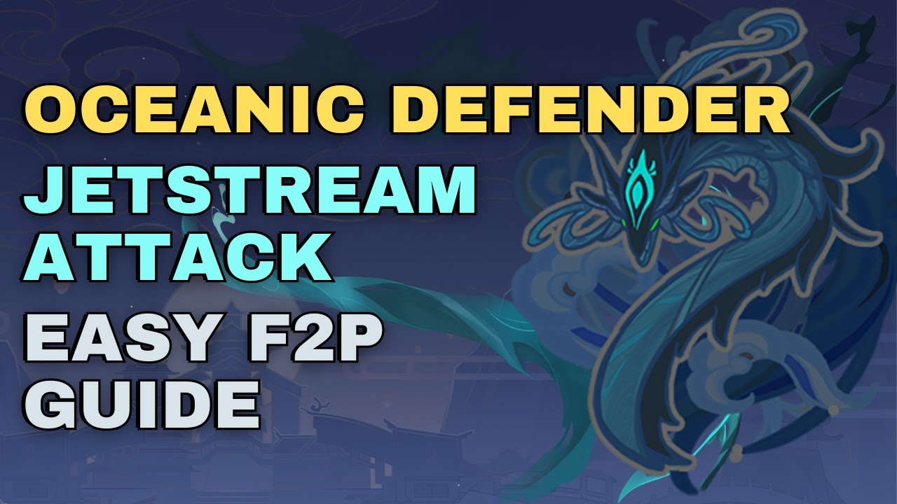 Oceanic Defender (Easy F2P Guide) Defeat Beisht Without Being Hit by Her Jetstream Attack | # ...