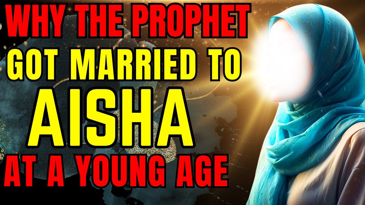 The Real Story Behind Prophet Muhammad's Marriage to Aisha 📜 - YouTube