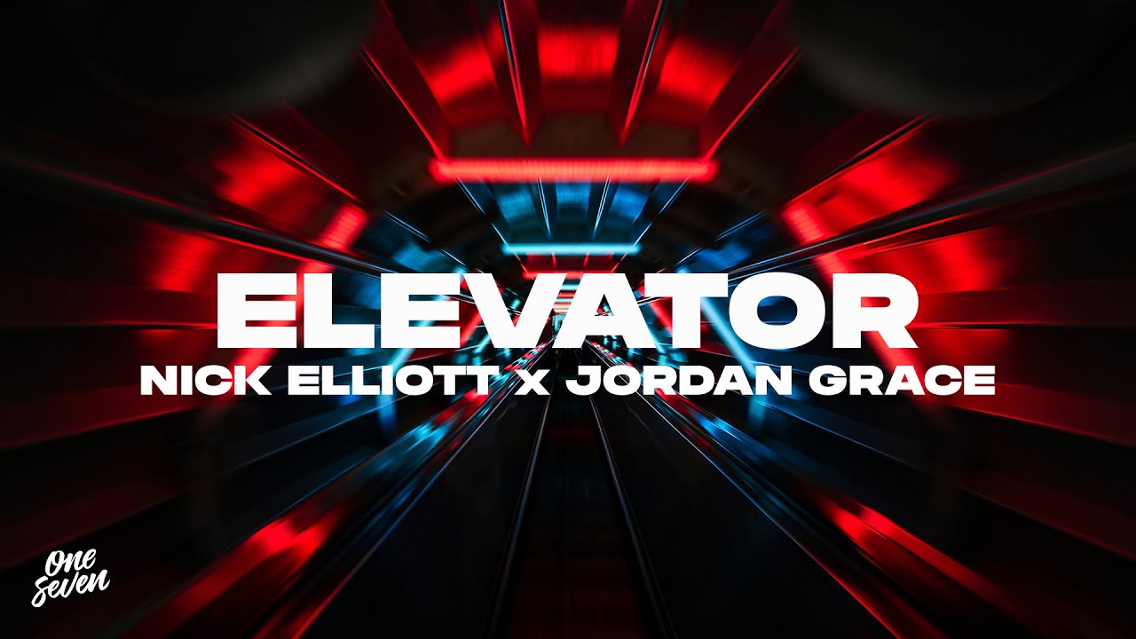 Nick Elliott xJordan Grace - Elevator - YouTube