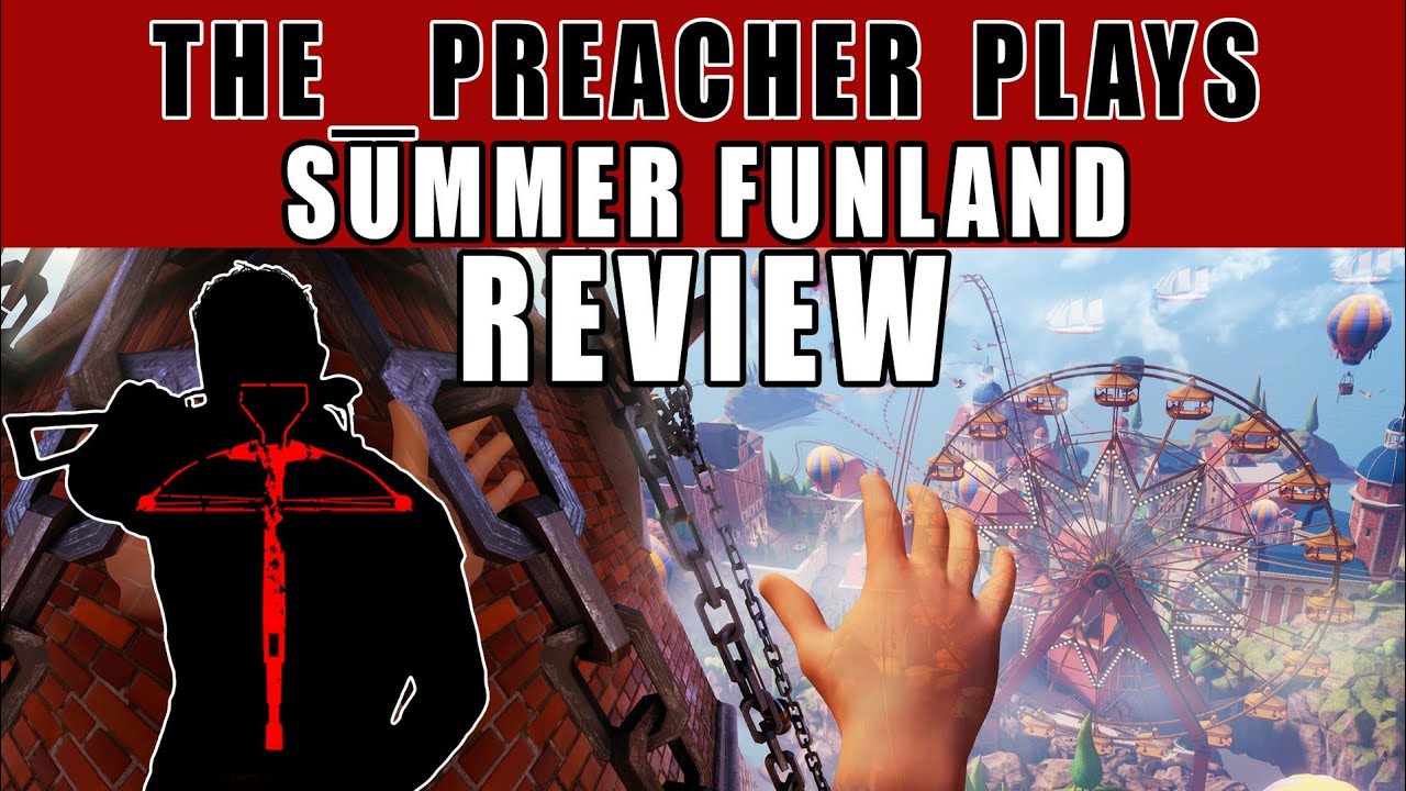 Summer Funland, Live Review (PSVR, PS4 Pro) Gameplay, The_Preacher ...