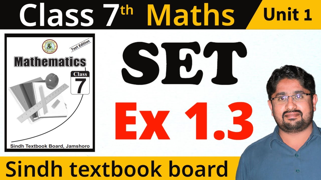 ๐ด Unit 1 Set Exercise 1.3 Class 7 Math Sindh Textbook Board - Youtube