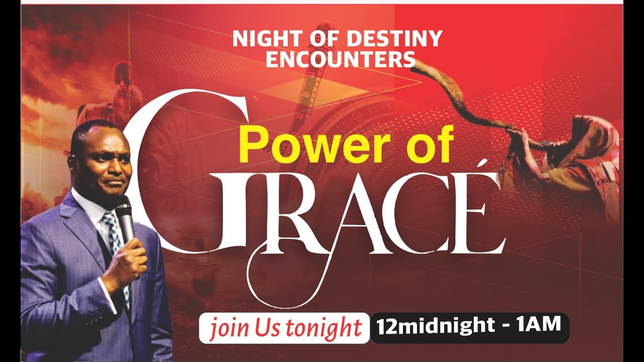 NIGHT OF DESTINY ENCOUNTERS(POWER OF GRACE)#potterstabernacleministry ...