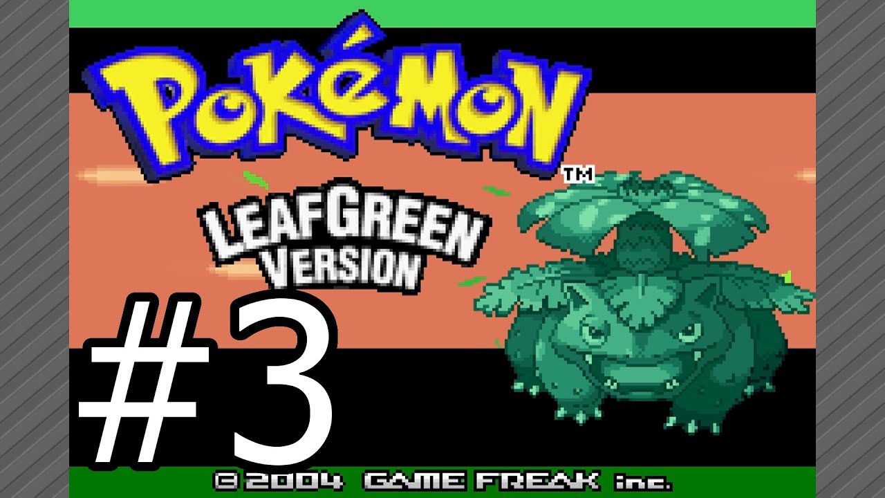 Pokemon LeafGreen #3 - Drinking That Kool-aid - YouTube