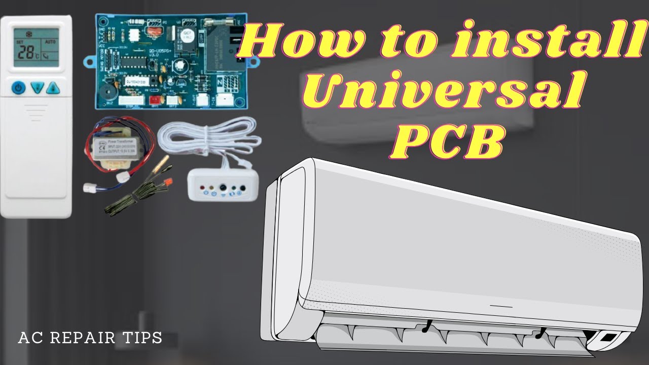 Installation of Split AC Universal PCB Control Board | UNIVERSAL PCB ...