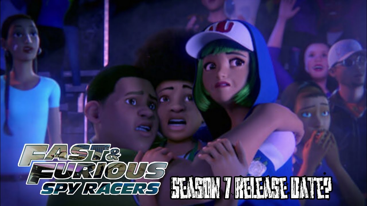 Fast and Furious Spy Racers Season 7 | Spinoff Release Update! - YouTube