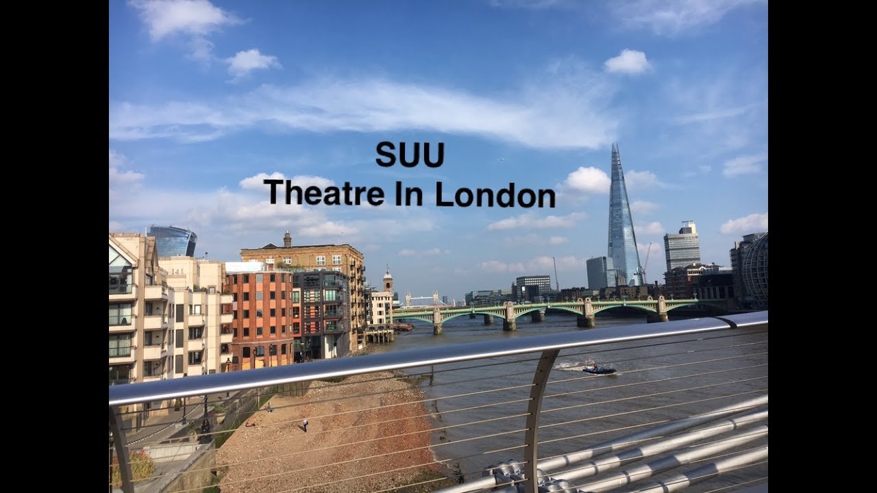 SUU Theatre In London - YouTube