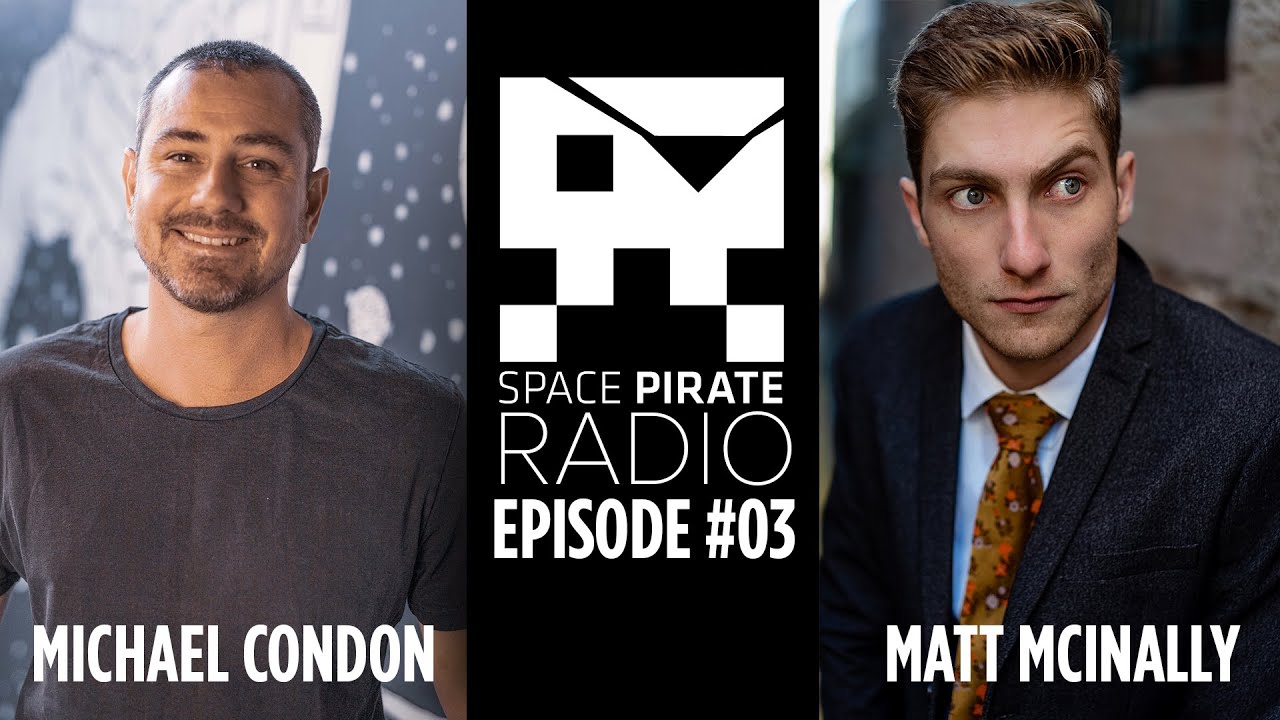 SPACE PIRATE RADIO - EPISODE 3, MATT MCINALLY - YouTube