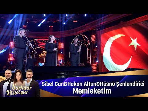 Sibel Can & Hakan Altun & Hüsnü Şenlendirici - MEMLEKETİM