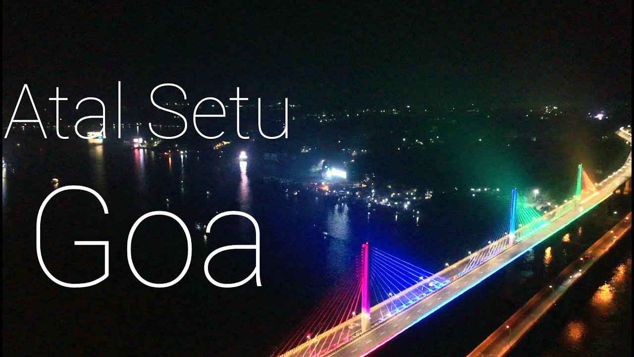 Amazing Bridge on river Mandovi// Lights During The Night // Atal Setu ...