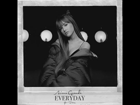 Ariana Grande - Everyday (Solo Version)