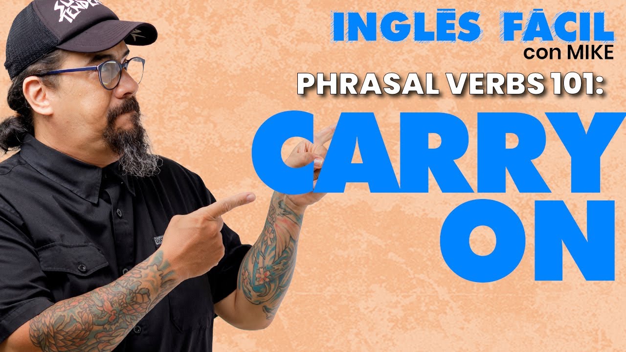 Cómo usar el verbo frasal CARRY ON en inglés con ejemplos - YouTube