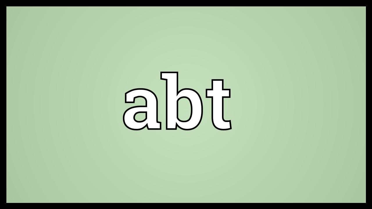 Abt Meaning YouTube abt-meaning-youtube