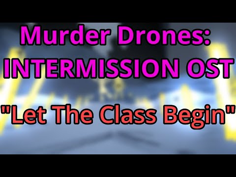 Let The Class Begin (Murder Drones: Intermission OST) - YouTube