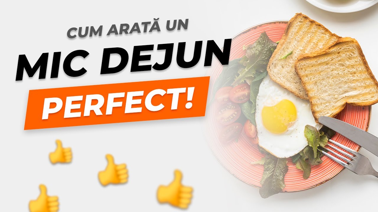 MICUL DEJUN PERFECT ! Cum trebuie sa arate? (sfaturi de la nutritionist ...