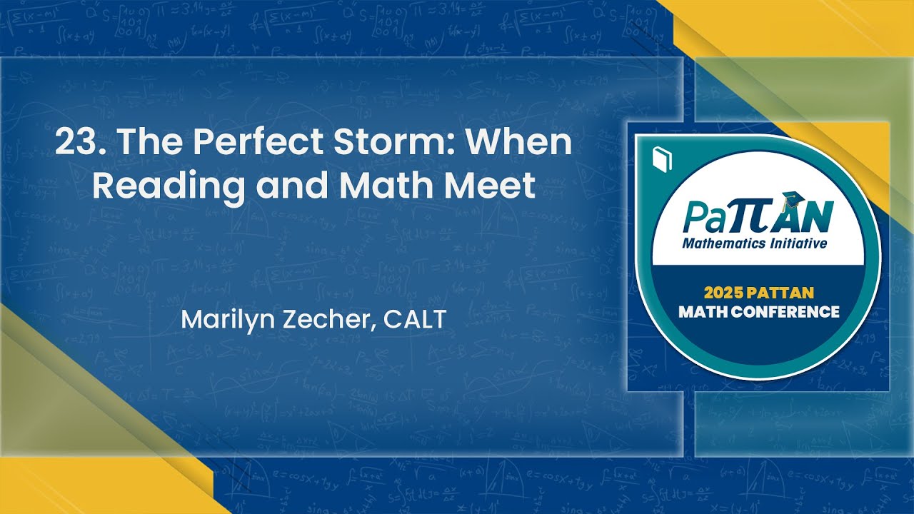 23. The Perfect Storm: When Reading and Math Meet | 2025 Math ...