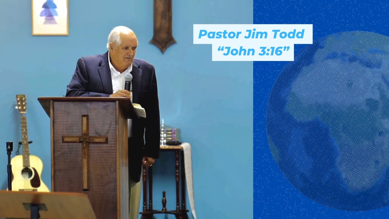 Pastor Jim Todd - YouTube