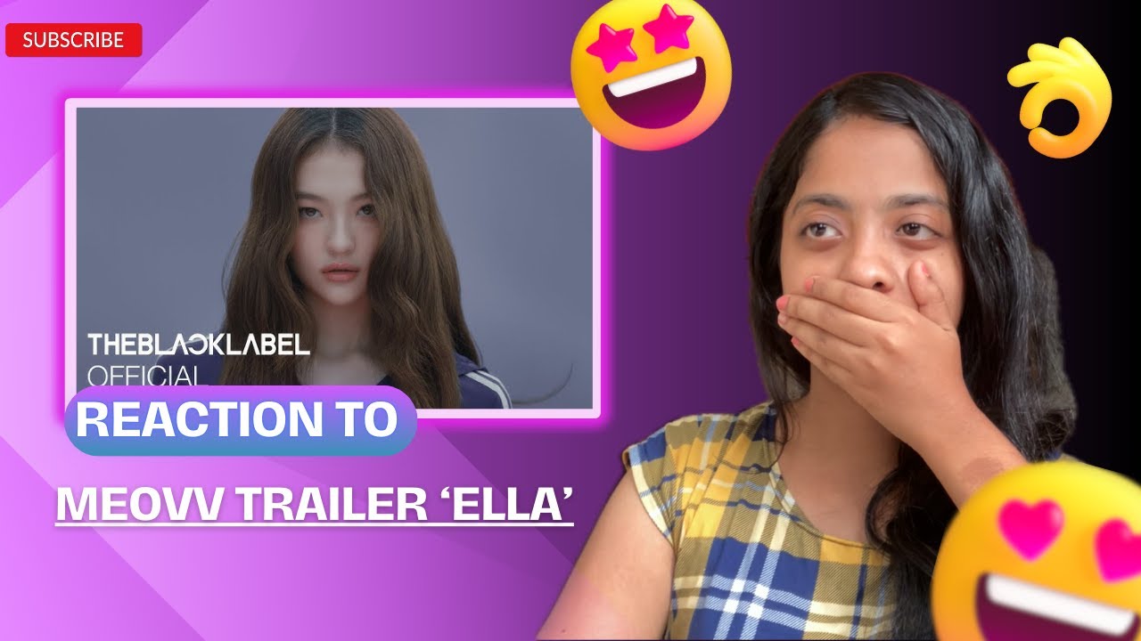 Reacting To MEOVV TRAILER ‘ELLA’ - YouTube
