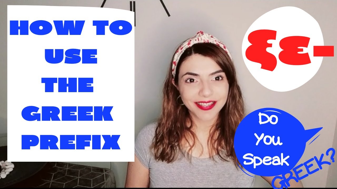Learn Greek Easily How To Use The Greek Prefix Make Greek Verbs learn-greek-easily-how-to-use-the-greek-prefix-make-greek-verbs