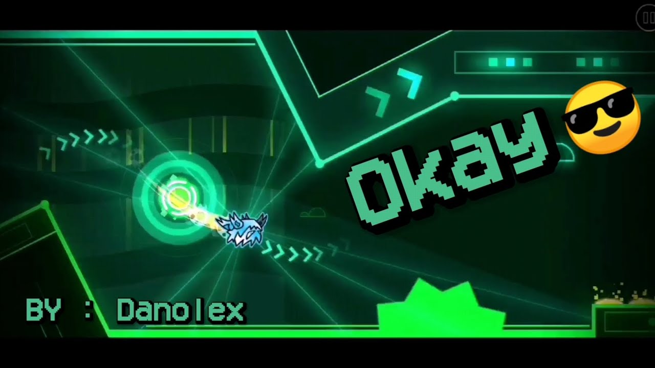 Okay [Épic Level] by Danolex all coins | Geometry dash - YouTube