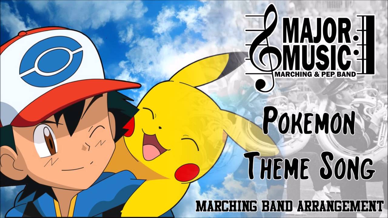 "Pokemon" Theme Song Marching/Pep Band Music Arrangement - YouTube