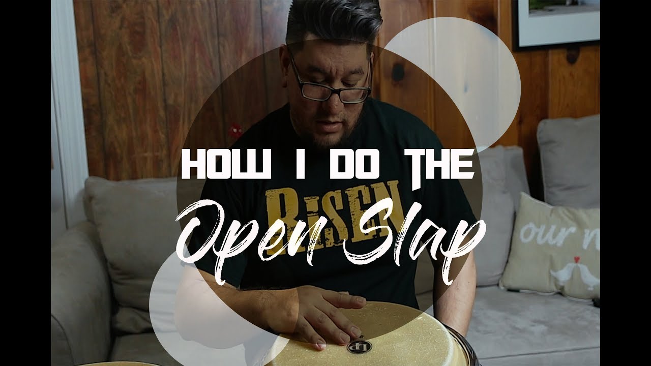 How I Open Slap on Congas - YouTube