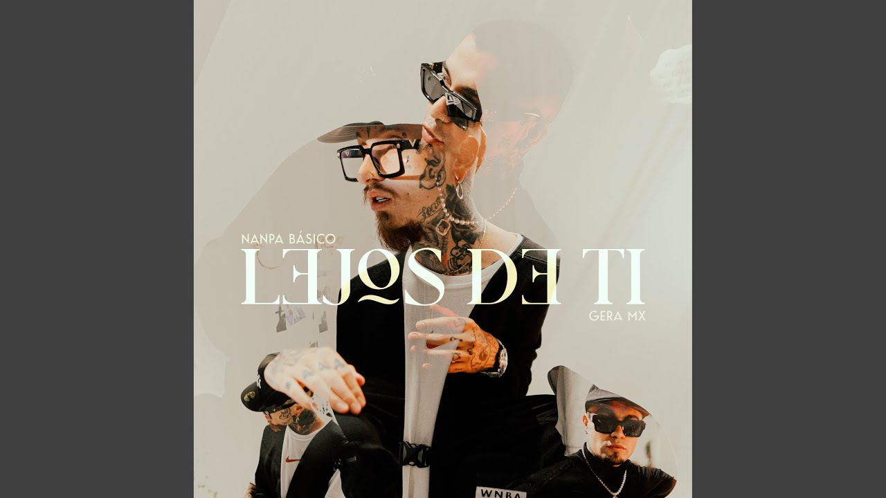 Lejos de Ti - YouTube Music