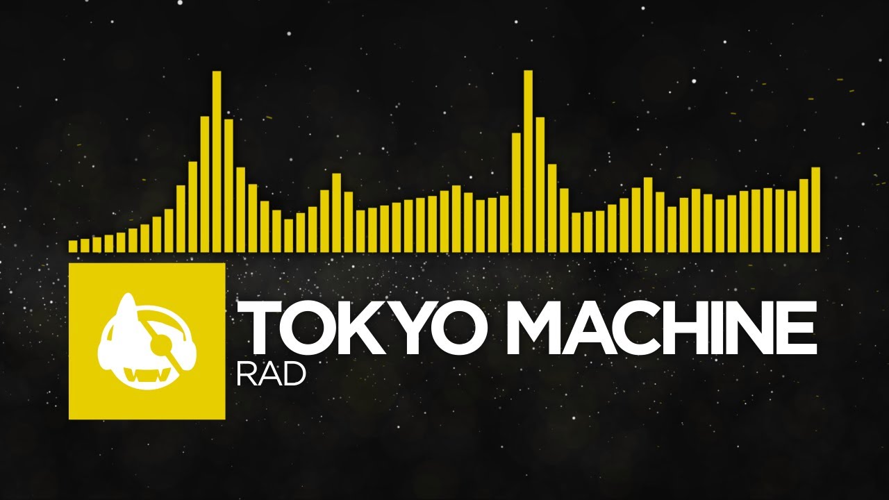 [Electro] - Tokyo Machine - RAD - YouTube