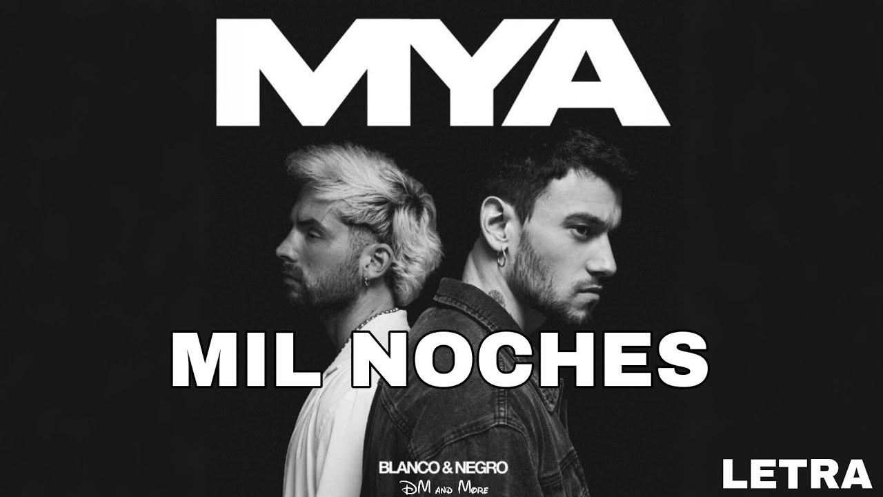 MYA - MIL NOCHES (Letra) - YouTube