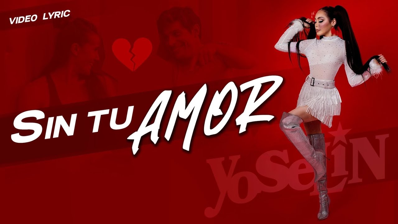 Yoselin - Sin tu amor (Official Lyric Video) - YouTube