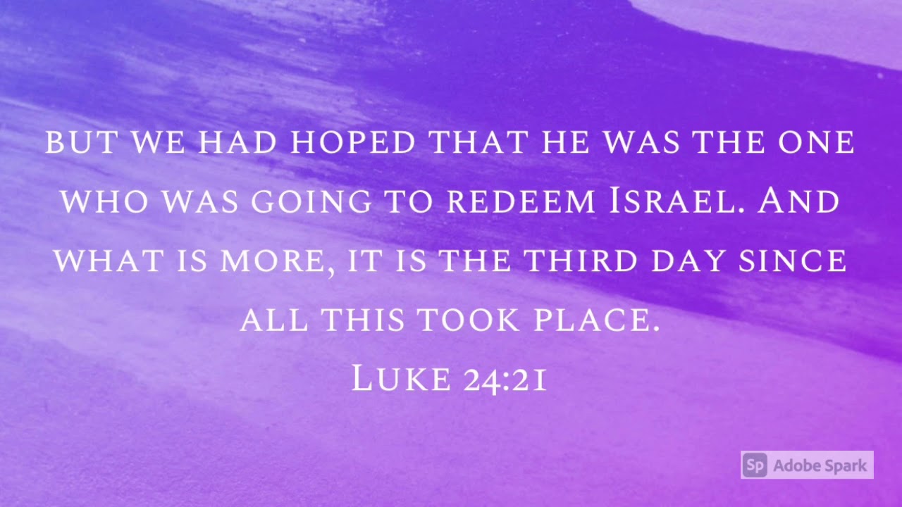 Luke 24:21 - YouTube