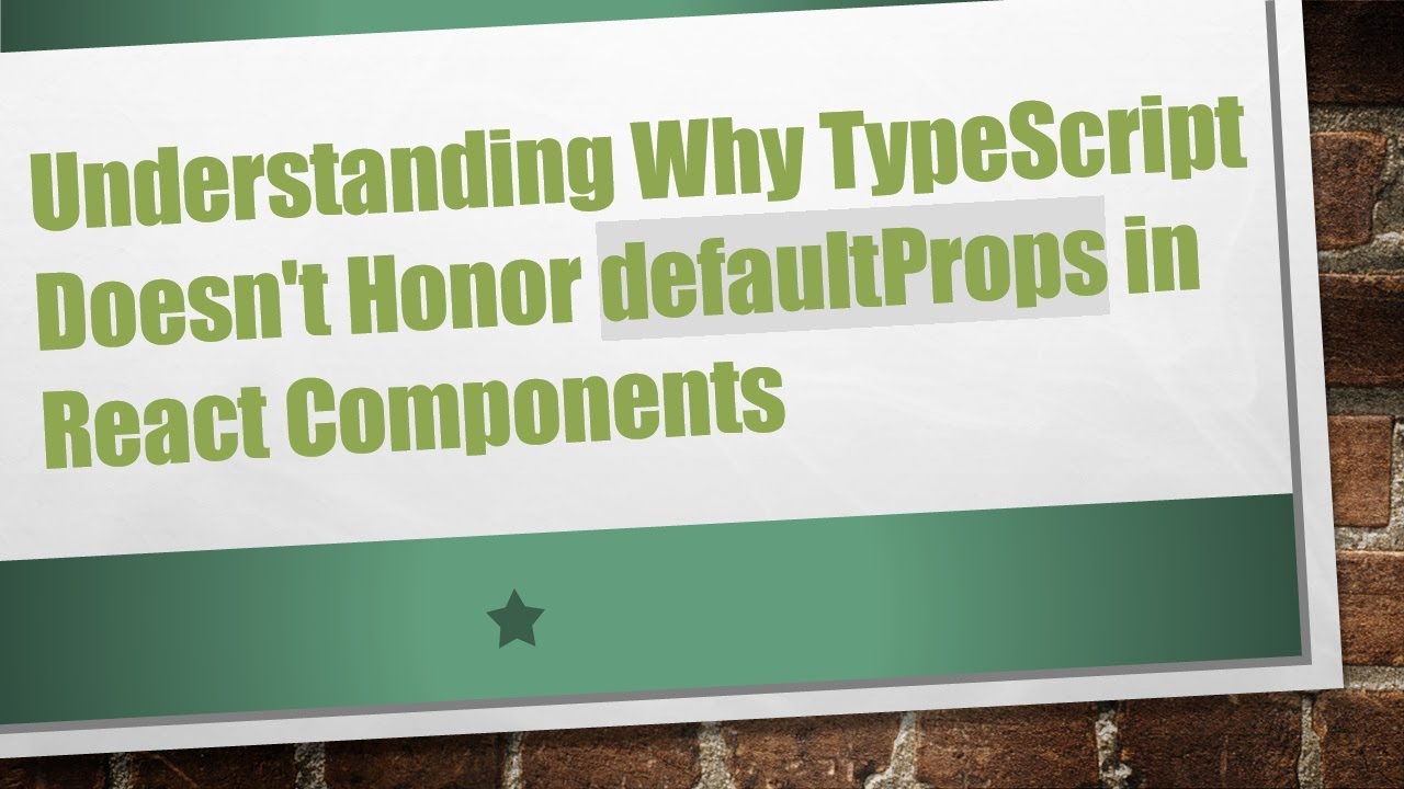 Understanding Why Typescript Doesnt Honor Defaultprops In React 4673