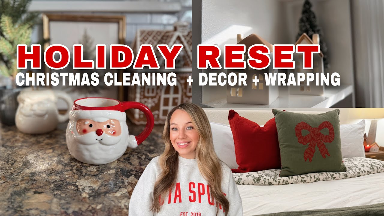 Ultimate Holiday Reset 🎁 Christmas Cleaning + Wrapping + Festive Home ...