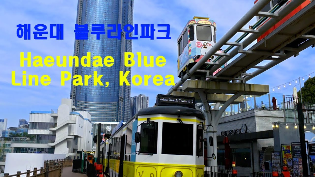 해운대블루라인파크 Haeundae Blue Line Park, Korea - YouTube