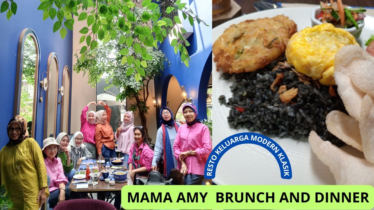 AYUK NYOBAIN RESTO MAMA AMY BRUNCH AND DINNER DI BINTARO PUAS MAKAN ...