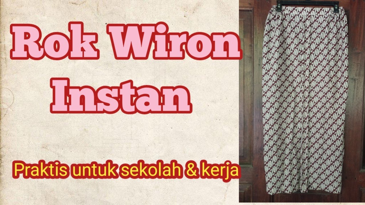Cara menjahit rok wiron instan - YouTube
