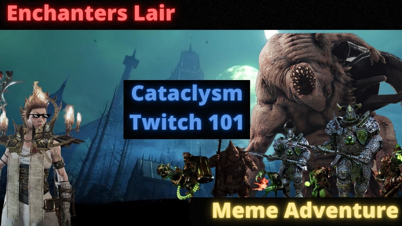 Vermintide 2 Cataclysm Twitch 101 Meme Adventure! - YouTube
