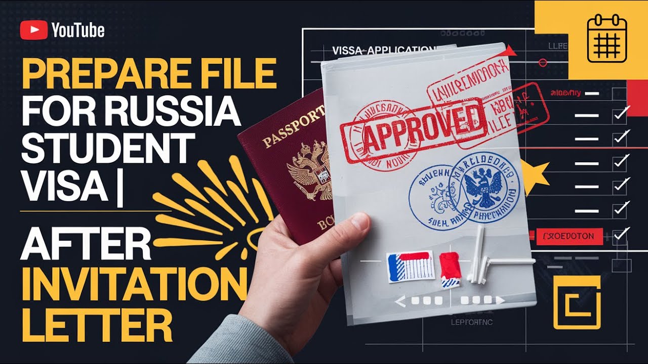 Prepare File for Russia Student Visa | After Invitation Letter ...