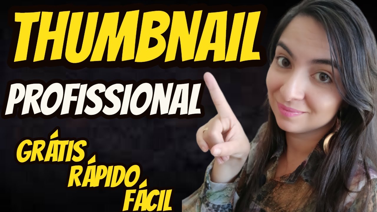 Como fazer Thumbnail GRÁTIS para youtube [Miniatura/Capa de video ...