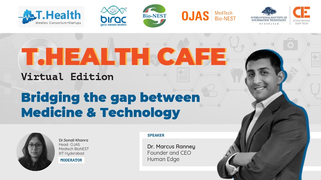 Bridging the gap between Medicine and Technology | T Health Cafe June ...