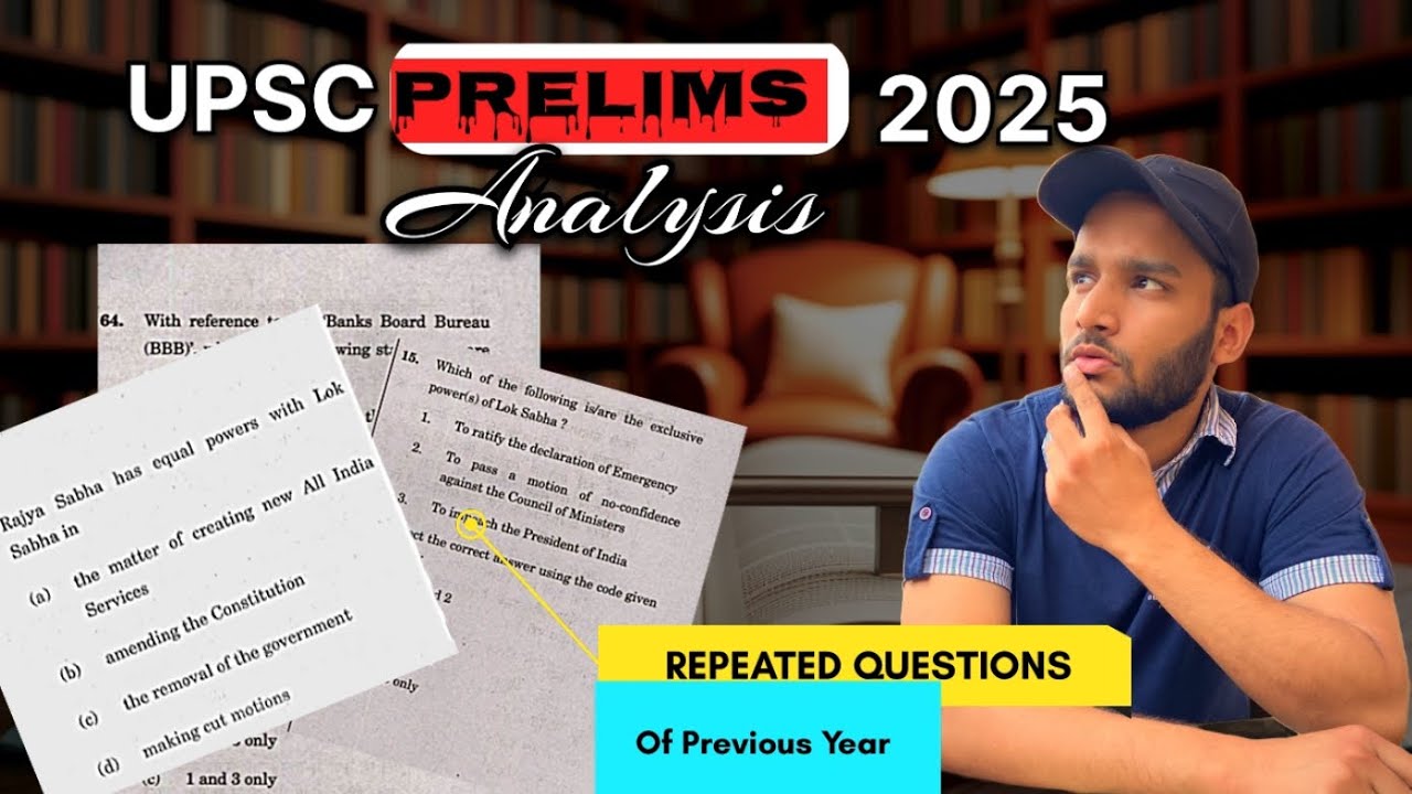 UPSC PYQ ANALYSIS | UPSC PRELIMS 2025 - YouTube