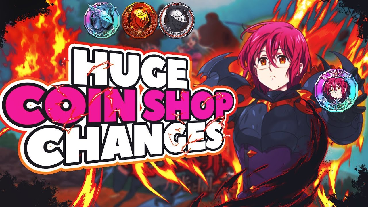 HUGE COIN SHOP CHANGE! NEW BANNERS COMING SOON! | The Seven Deadly Sins ...