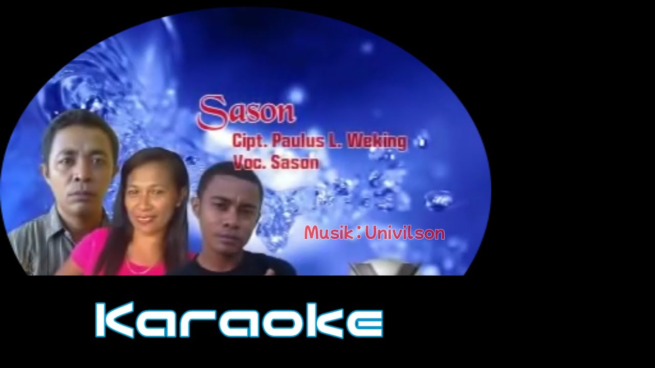 SASON / LAGU DAERAH FLORES TIMUR-NTT / OFFICIAL MUSIC VIDEO / KARAOKE ...