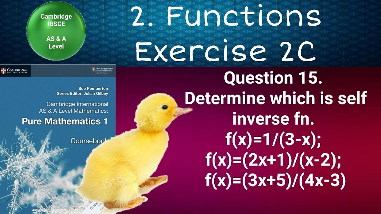 Determine Which Is Self Inverse Fn F x 1 3 x F x 2x 1 x 2 F