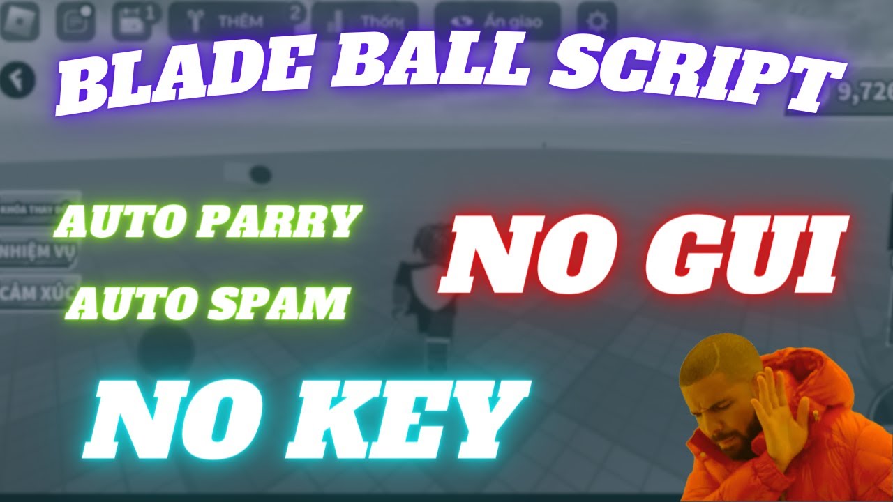 BLADE BALL SCRIPT | AUTO PARRY, AUTO SPAM, NO GUI | NO KEY | BEST BLADE ...
